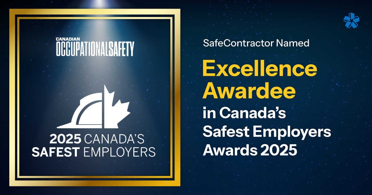 SafeContractor Named Excellence Awardee at Canada’s Safest Employers ...